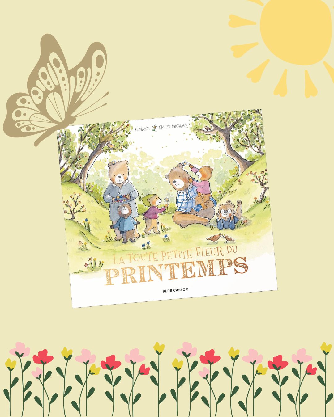 La toute petite fleur du printemps : album jeunesse sur le printemps