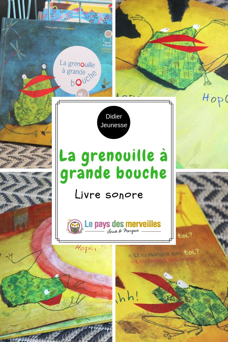 La grenouille à grande bouche, un livre sonore pour les petits
